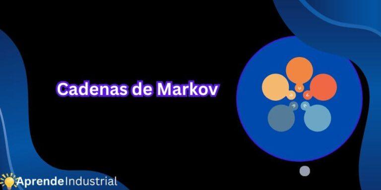Cadenas de Markov: Guía Completa y Práctica